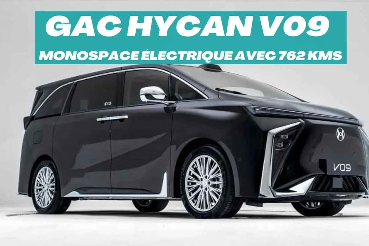 Craquerez vous pour le GAC Hycan V09 ? Un monospace électrique avec une ...