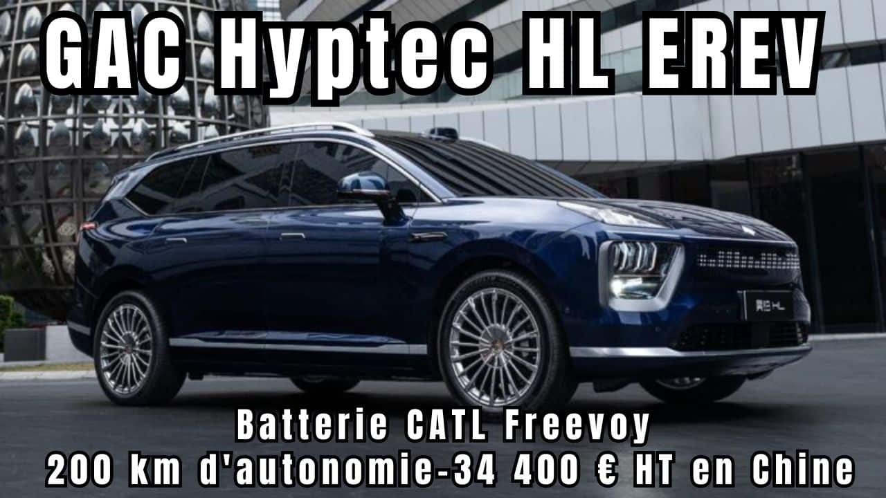 GAC Hyptec HL EREV : le SUV Chinois de 1 200 km d'autonomie avec batterie CATL Freevoy