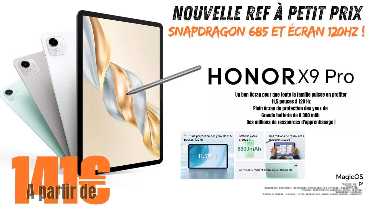 Honor Tablet X9 Pro : Une Nouvelle Référence à Petit Prix avec ...