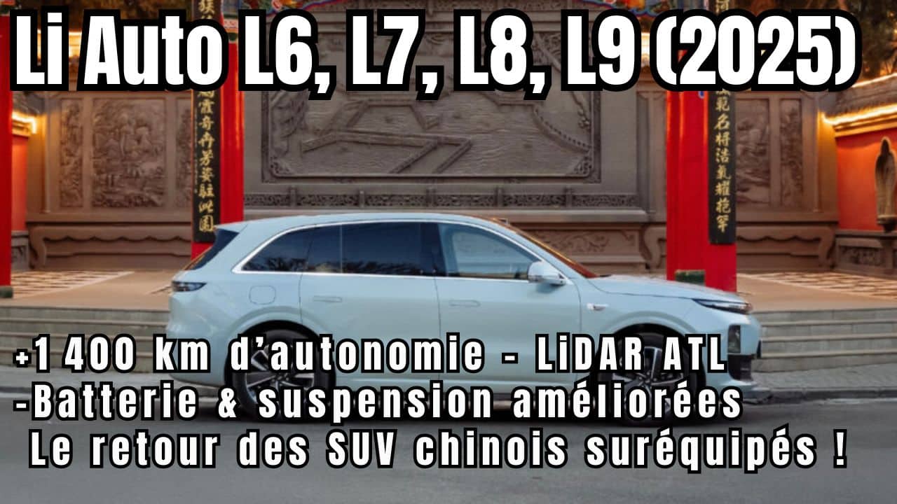 Li Auto dévoile ses SUV L6, L7, L8 et L9 (2025) : Plus de 1 400 km d’autonomie, nouveaux ...