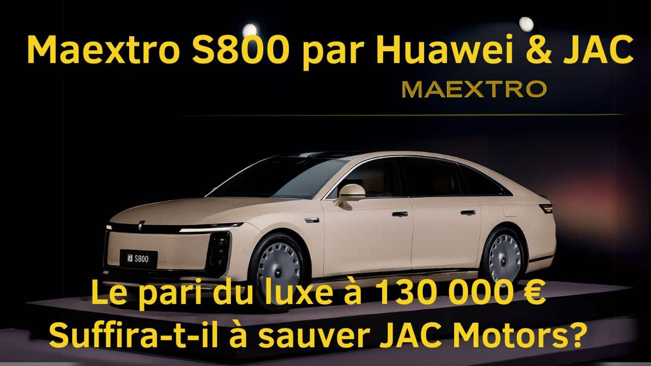 Maextro S800 par Huawei & JAC : Le pari du luxe à 130 000 € suffira-t ...