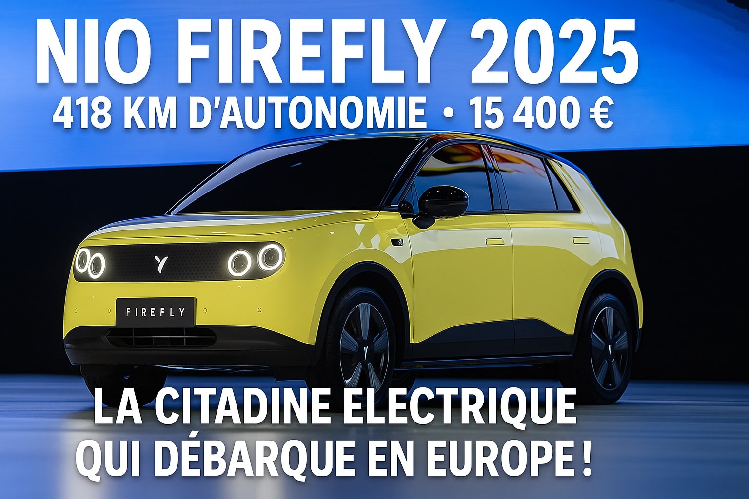 Nio Firefly arrive en Europe : la citadine électrique à moins de 16 000 € prévue pour octobre 2025